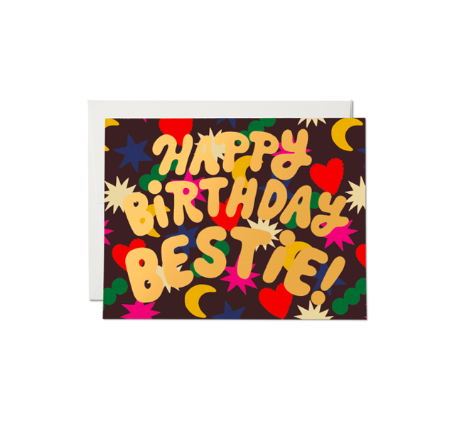 RAP - Card / Happy Birthday Bestie, 4.25 x 5.5" - The Independent ...