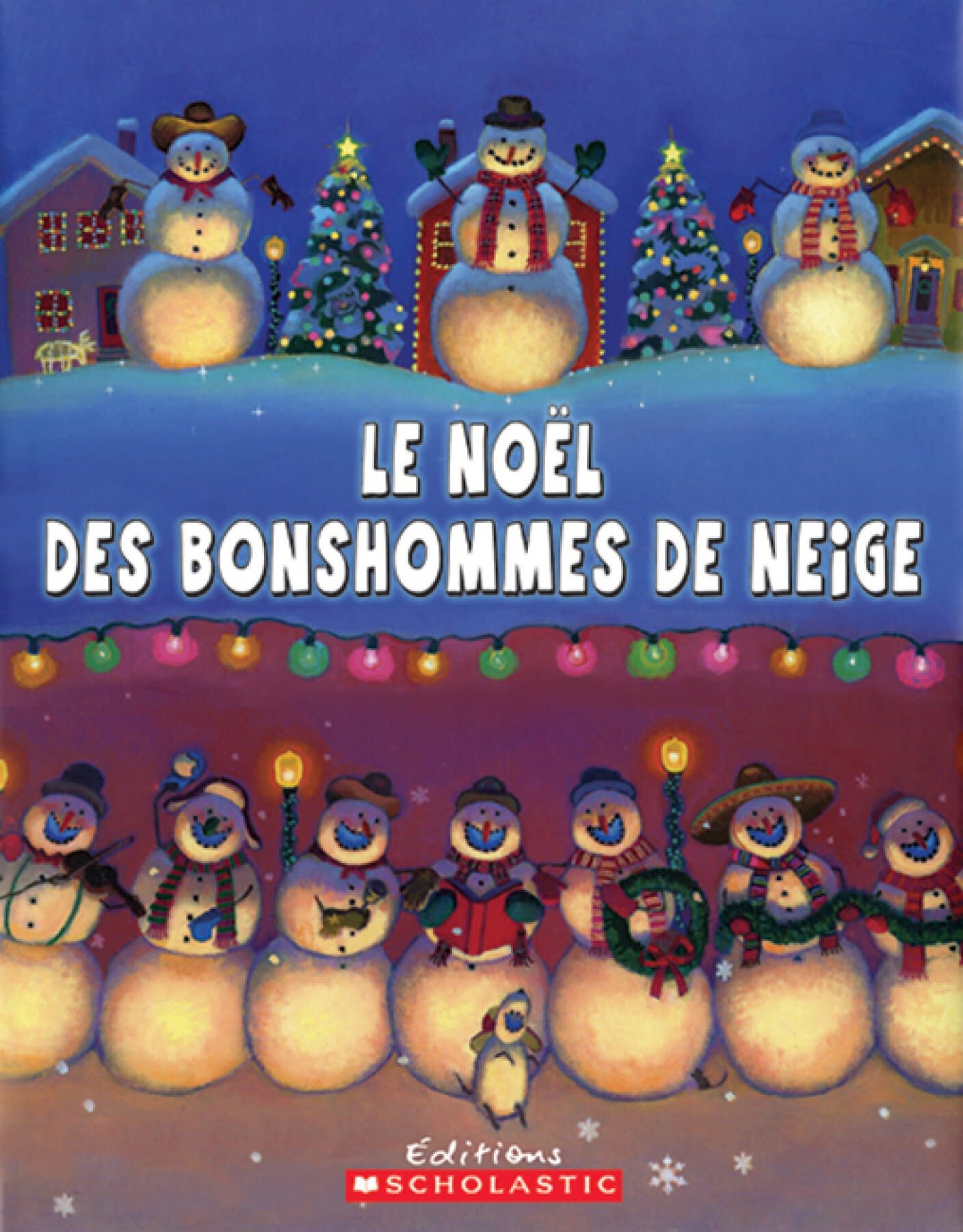 SCHOLASTIC - LIVRE - LE NOËL DES BONSHOMMES DE NEIGE - Boutique Patati ...