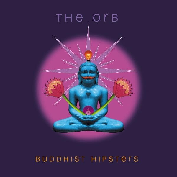 The Orb – Buddhist Hipsters 2LP (2025, Rust Red Vinyl, Cooking Vinyl ...