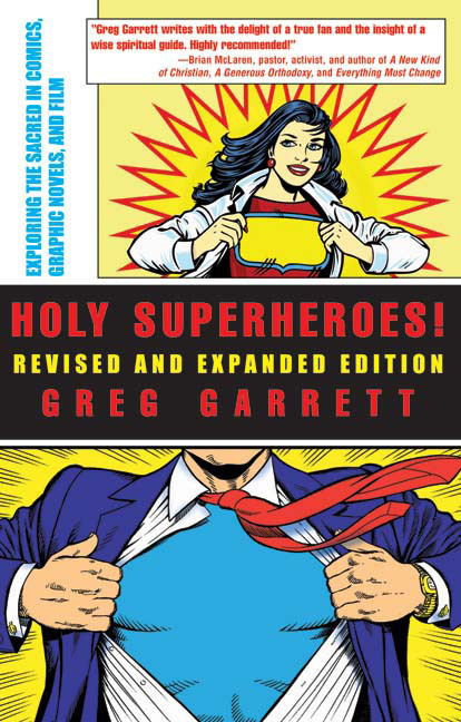 Holy Superheroes : Exploring the Sacred In Comics Graphic Novels And ...