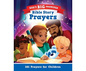 God's Big Promises Bible Story Prayers: 101 Prayers for Children ...