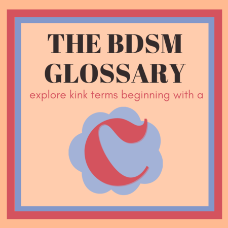 The BDSM Dictionary: BDSM Terms, Kinks, & Fetishes List