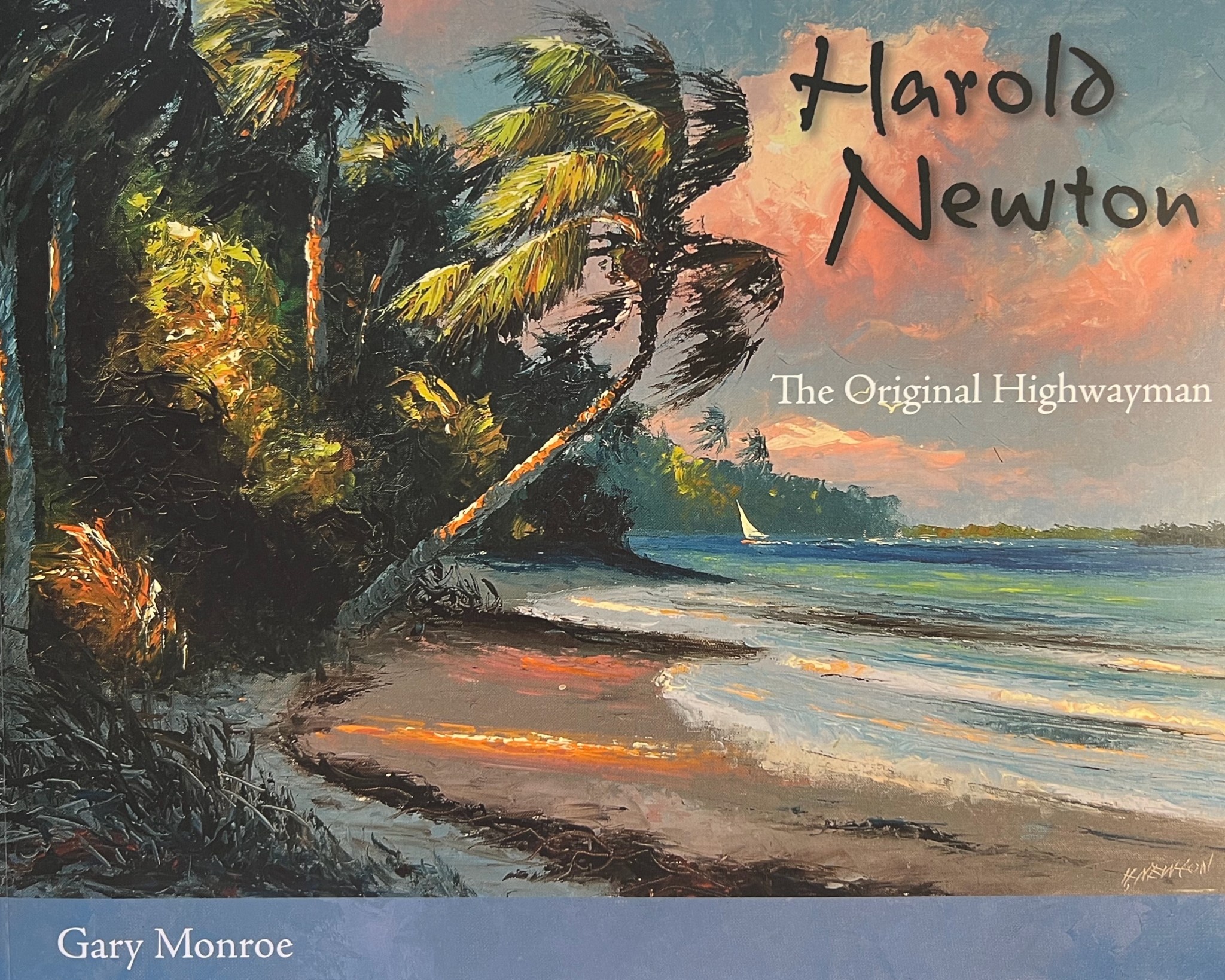 Rare Finds "Harold Newton: The Original Highwaymen" by Gary Monroe ...