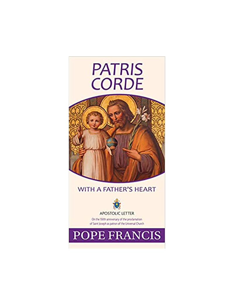 Patris Corde, With a Father's Heart - Pope Francis - Gift Shop - Saint ...