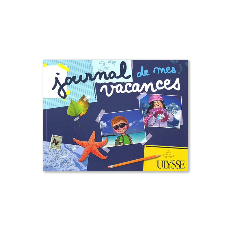 Journal de mes vacances. Album d'activités pour les enfants - L ...