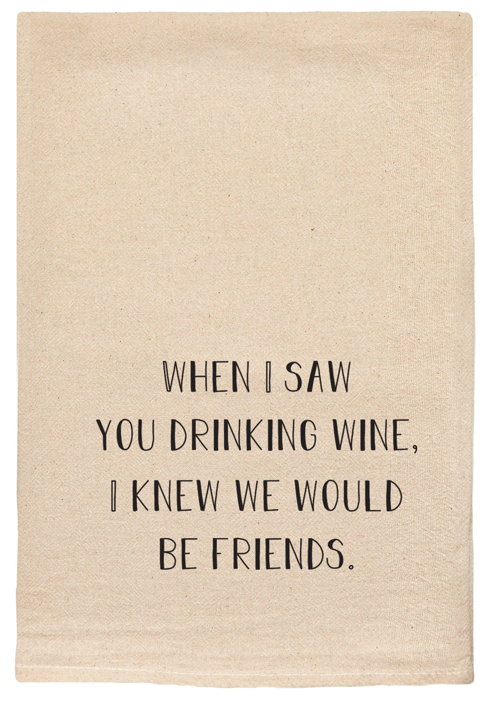 Wine Friends - Funny Tea Towels by Ellembee - Log House Craft Gallery