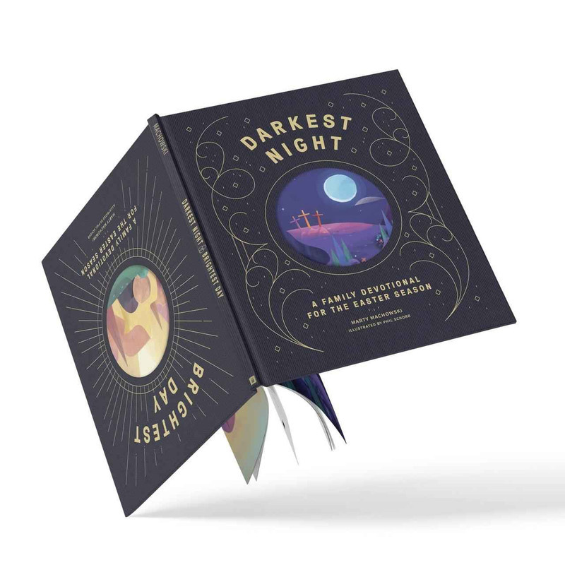 Darkest Night Brightest Day: A Family Devotional for the Easter Season ...