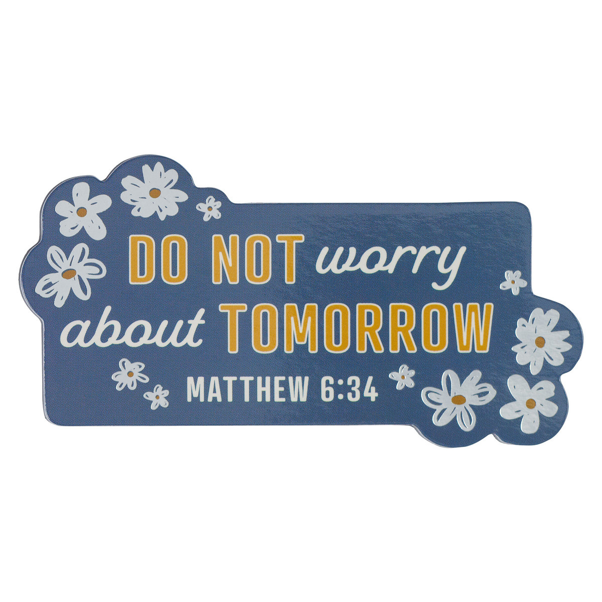 Do Not Worry Magnet - Matthew 6:34 "不要憂慮"冰箱貼 - 馬太福音6:34 - 天道北美網路書房 U.S ...