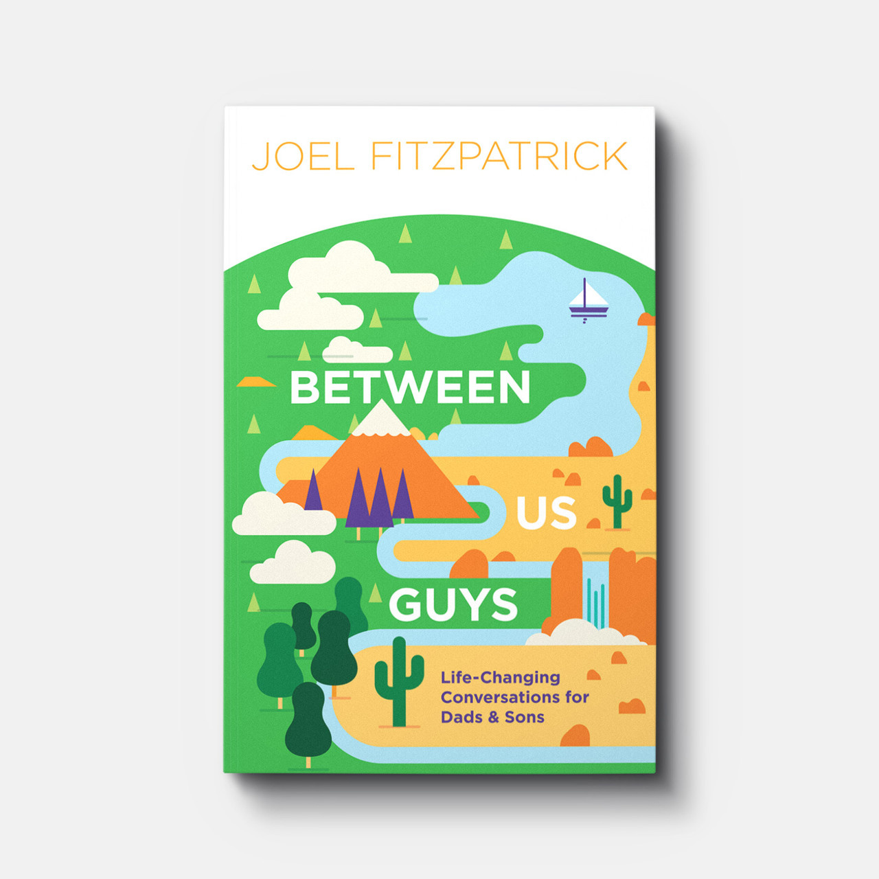 Between Us Guys: Life-Changing Conversations for Dads & Sons - 天道北美網路書房 ...