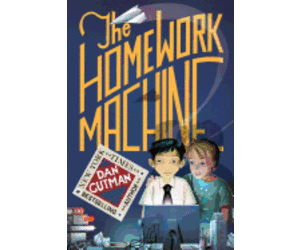 SIMON AND SCHUSTER The Homework Machine by Gutman, Dan - School ...