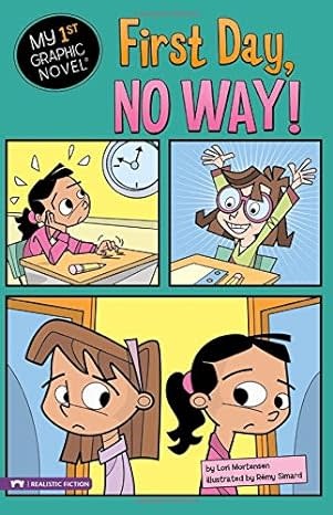 CAPSTONE First Day, No Way! (My First Graphic Novel) [9781434231024] - School & Office Annex