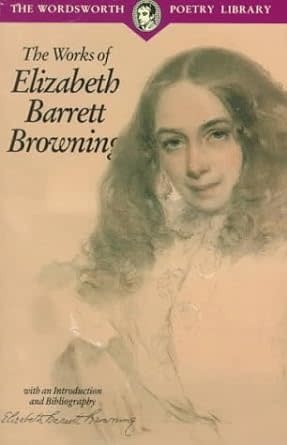 Wordsworth Editions Ltd Works of Elizabeth Barrett Browning (Wordsworth ...