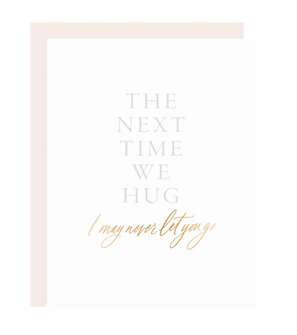 The Next Time We Hug Card - Southbank Gift Company