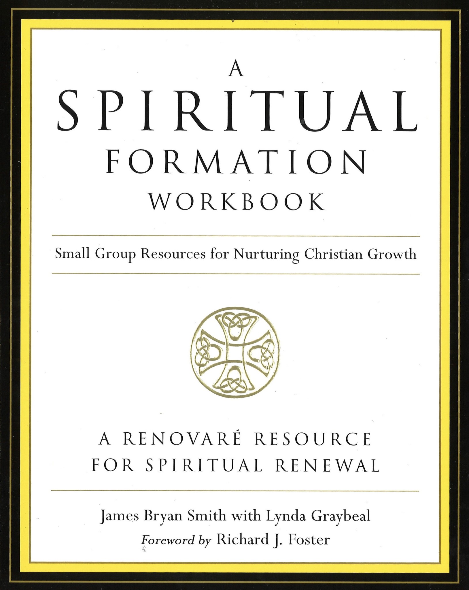 A SPIRITUAL FORMATION WORKBOOK - Wheeler Avenue Baptist Church