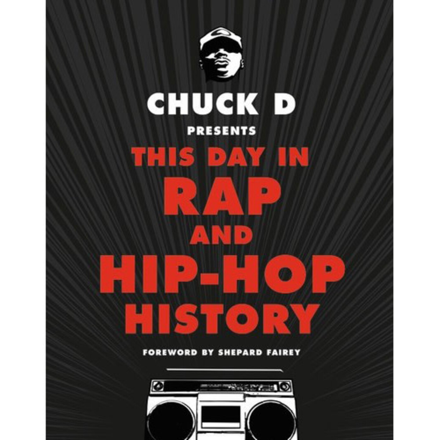 Chuck D Presents This Day in Rap and Hip-Hop History (Hardcover ...