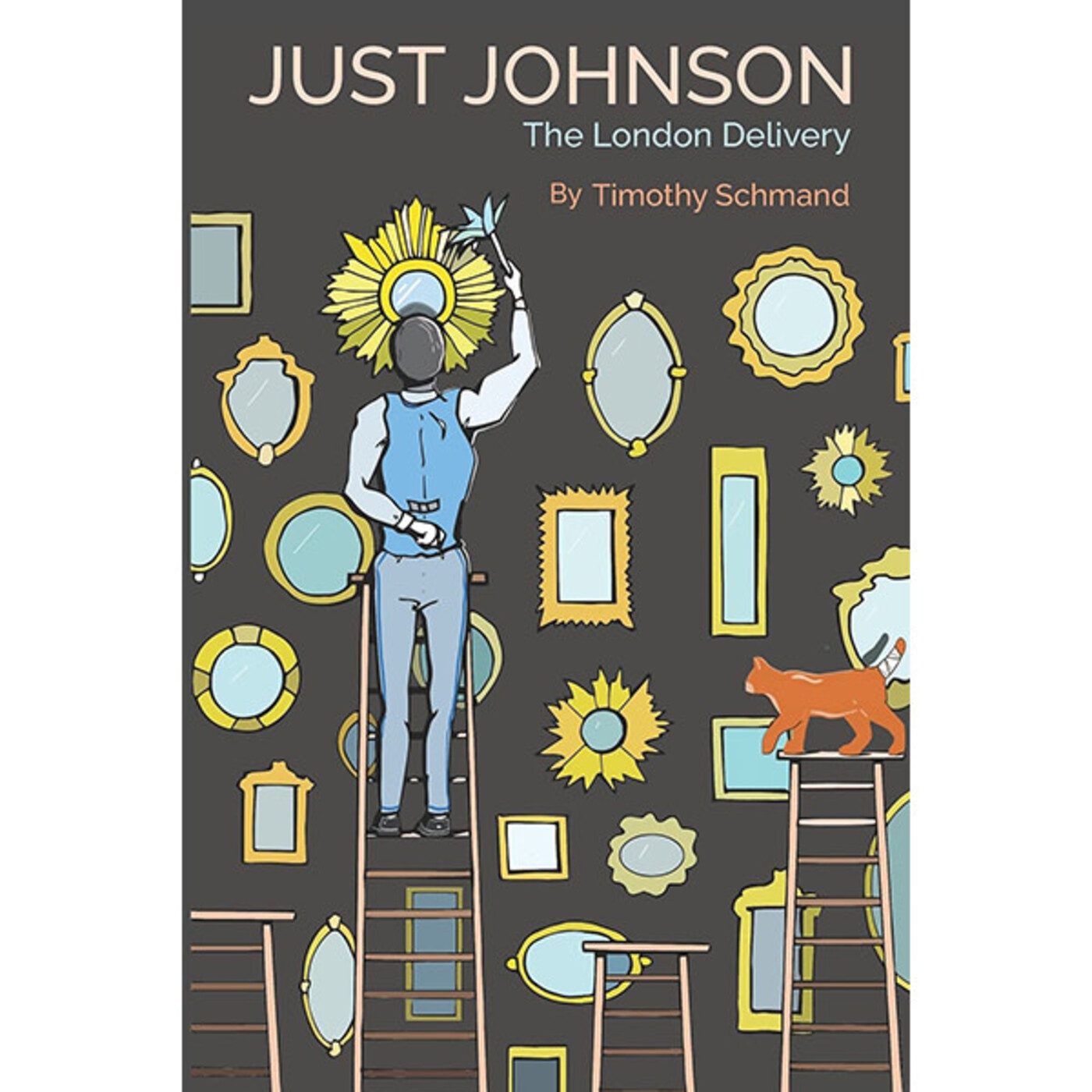 Timothy Schmand - Just Johnson: The London Delivery (Paperback) - Sweat ...