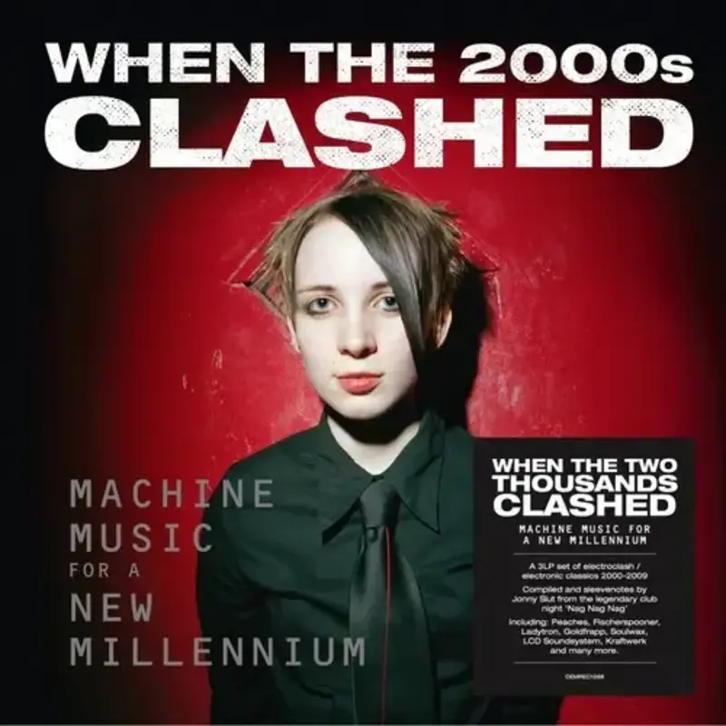 Various - When The Two Thousands Clash: Electronica In The New ...