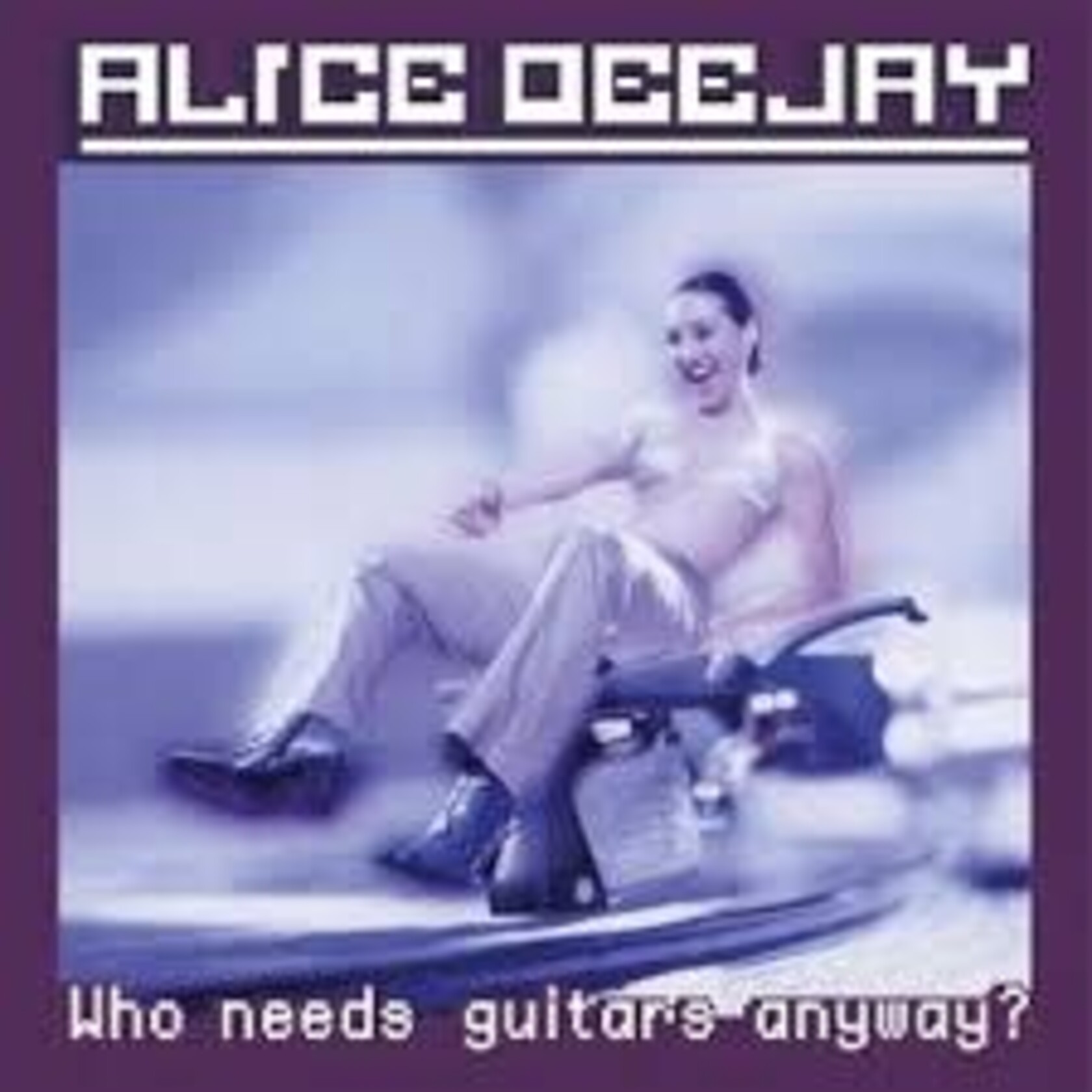 Alice Deejay - Who Needs Guitars Anyway (IEX, Purple, 180g) LP - Sweat ...