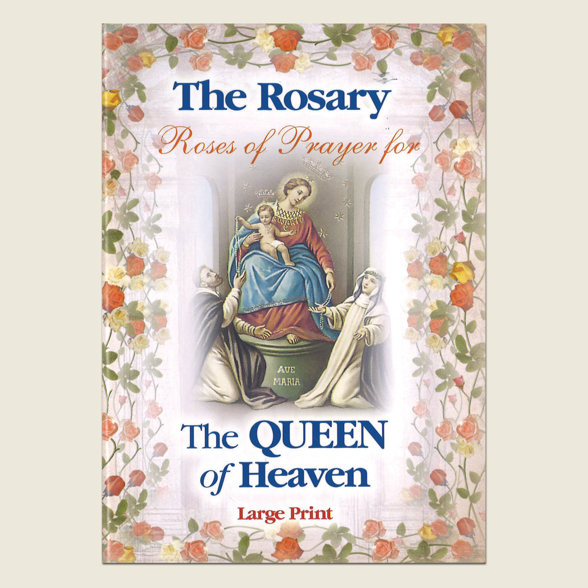 The Rosary: Roses Of Prayer For The Queen Of Heaven - Fatima Gift Shop