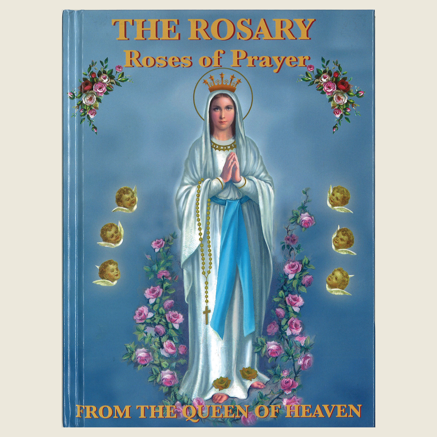 The Rosary - Roses of Prayer from the Queen of Heaven - Fatima Gift Shop