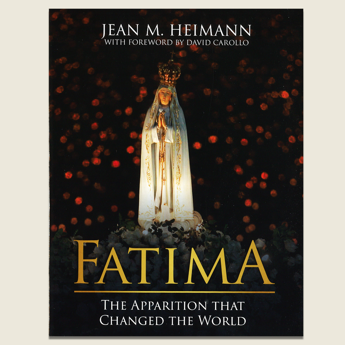2680 - Fatima: The Apparition that Changed the World - Fatima Gift Shop