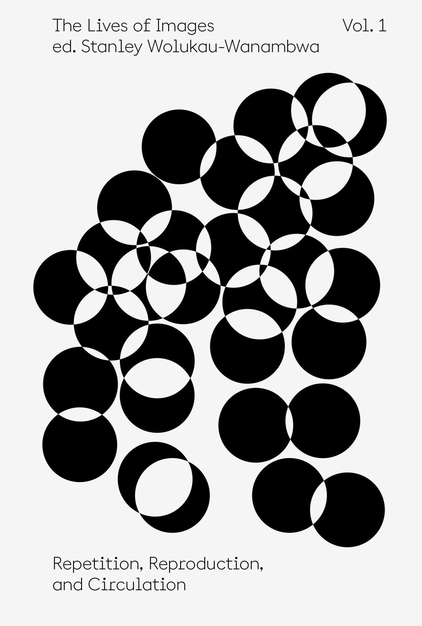 The Lives of Images, Vol. 1: Repetition, Reproduction, and Circulation ...