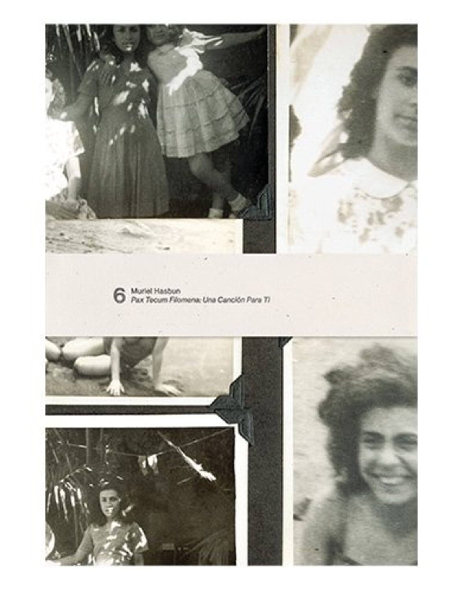 Muriel Hasbun: Pax Tecum Filomena: Una Cancion Para Ti - International ...