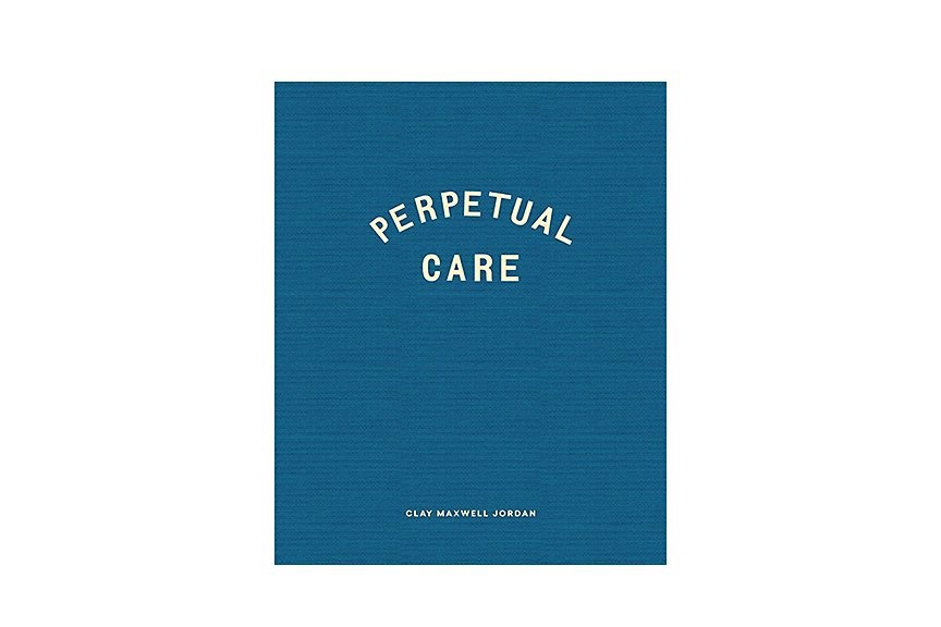 Clay Maxwell Jordan: Perpetual Care - International Center of Photography