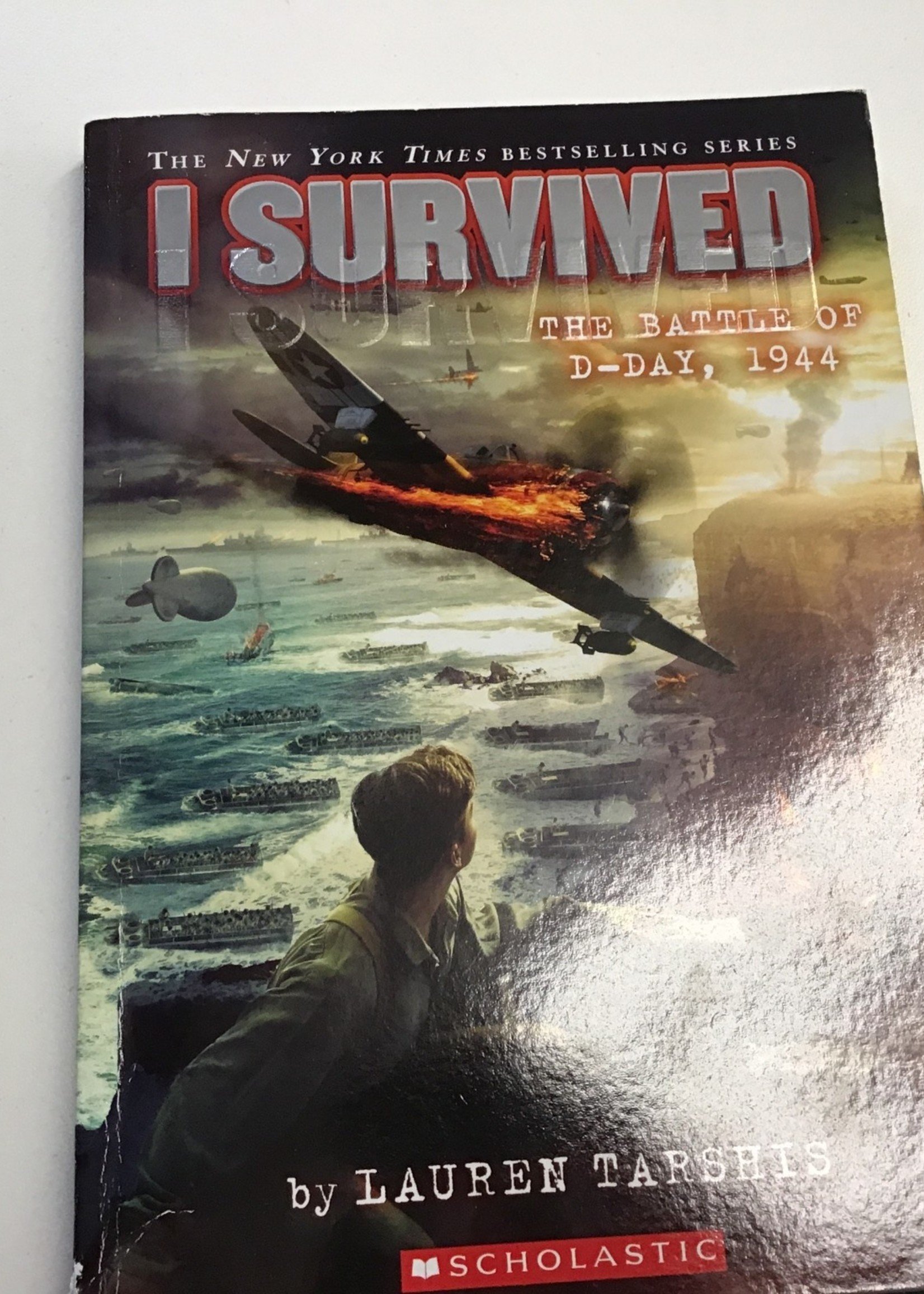 I Survived the Battle of D-Day, 1944 - (I Survived) by Lauren Tarshis ...