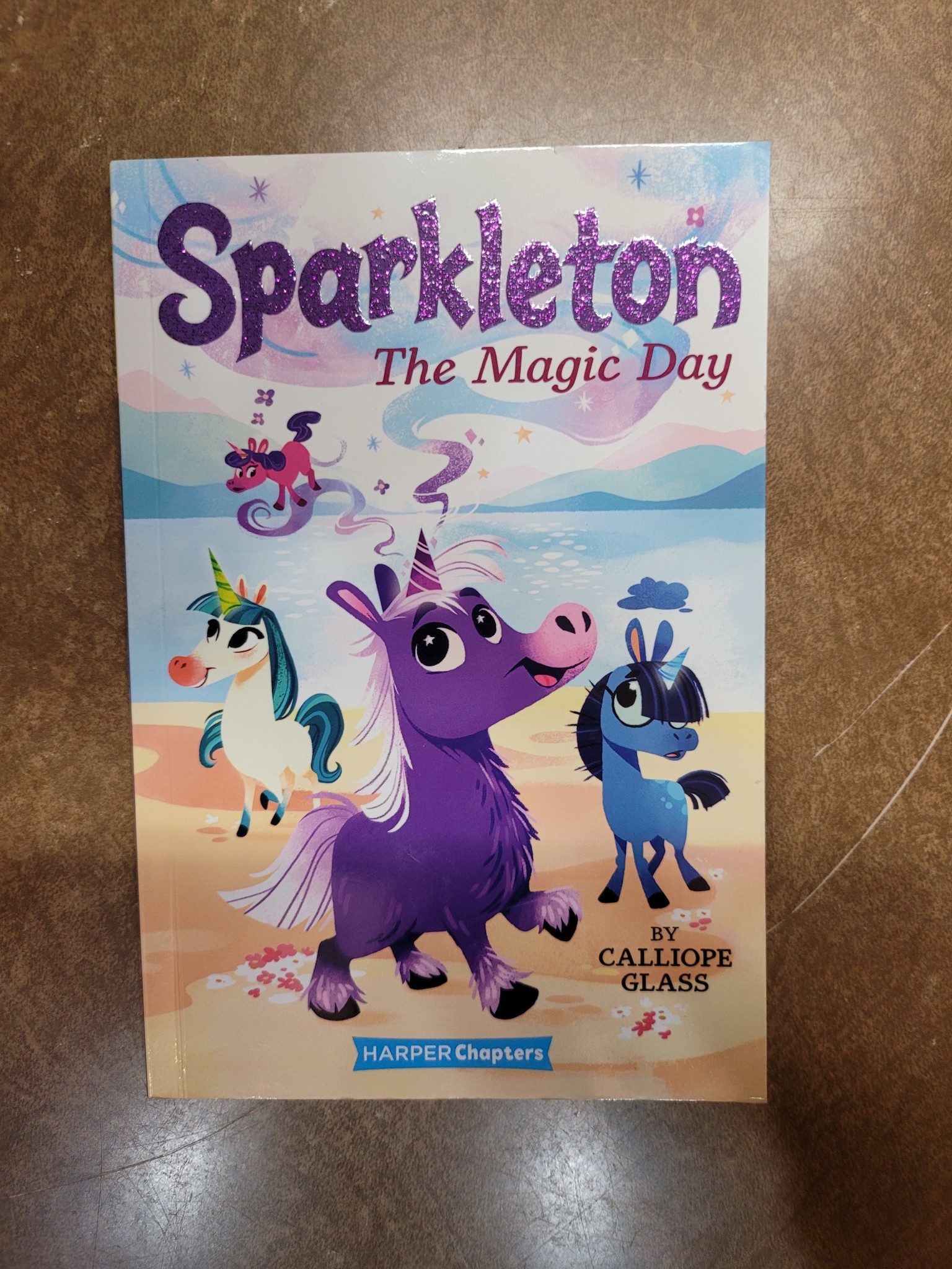 Sparkleton #1: The Magic Day - (Harperchapters) by Calliope Glass ...