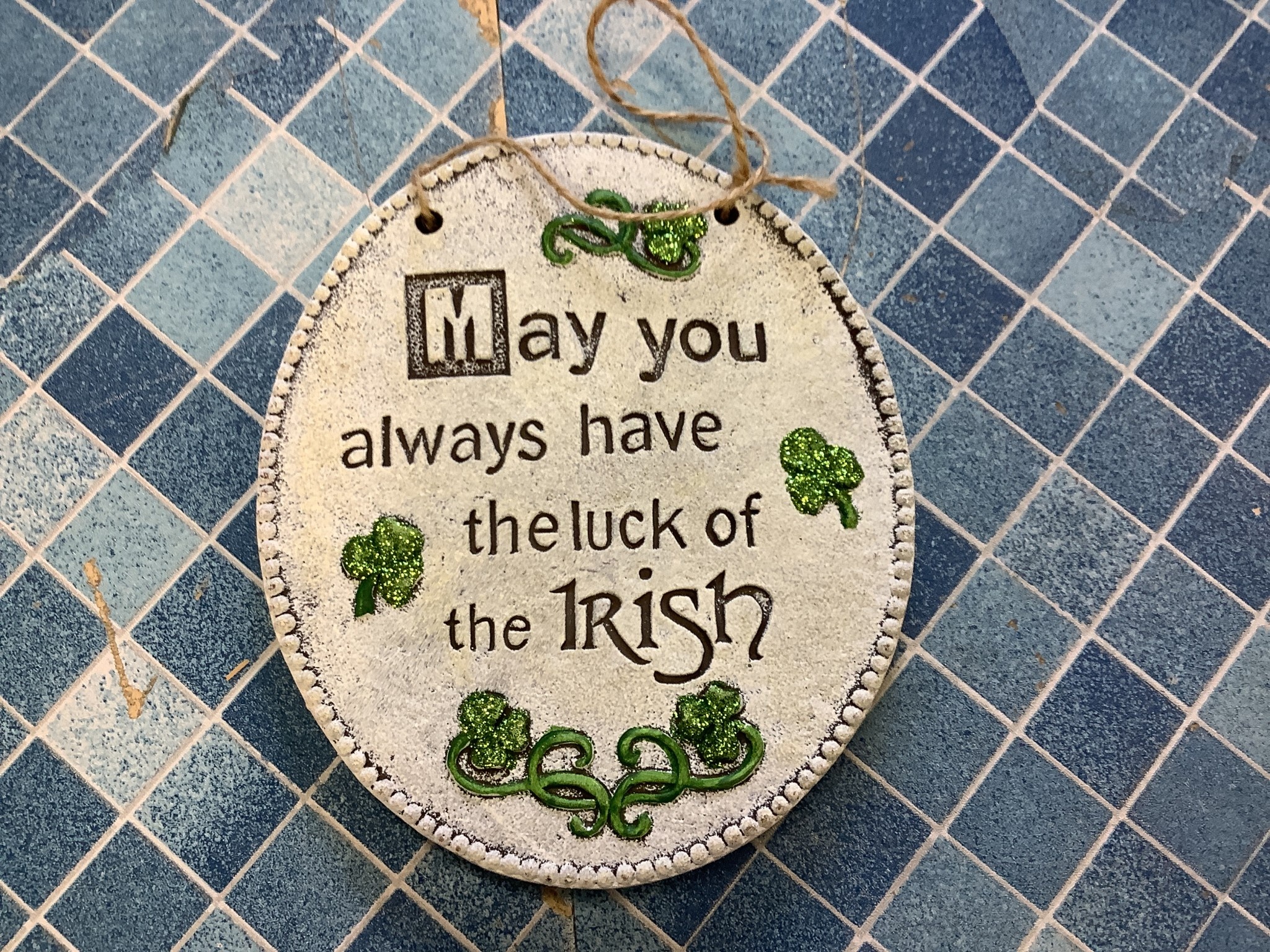 Stone Hanging Sign May You Always Luck Of The Irish - D3 Surplus Outlet
