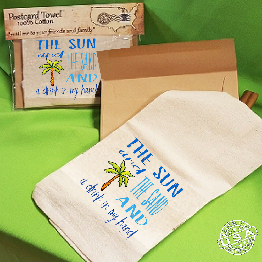 Postcard Towel Mailable Tea Towel with Sun Sand Drink In My Hand - Digs ...