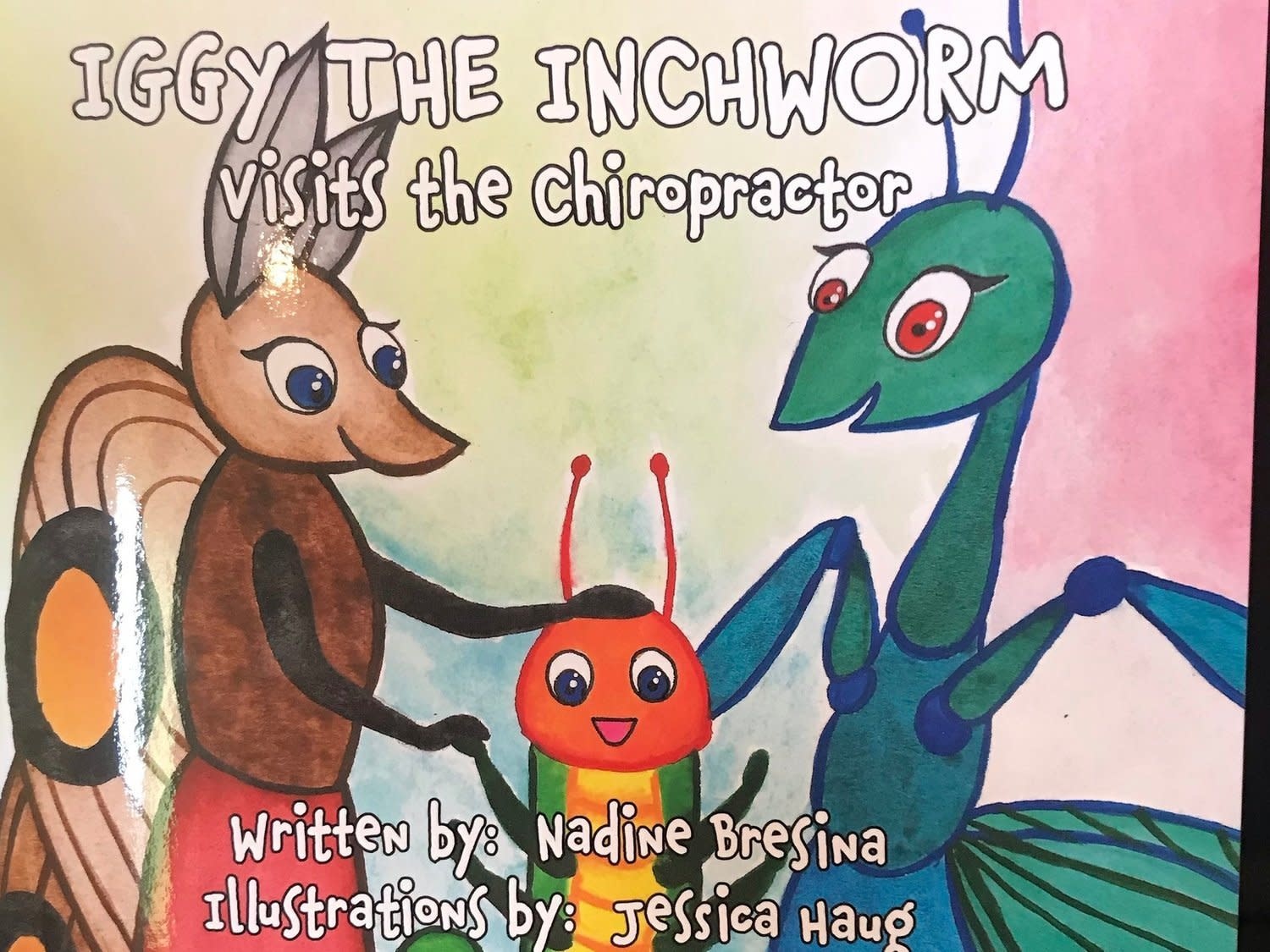 Nadine Bresina Iggy The Inchworm Visits The Chiropractor - The Local Store
