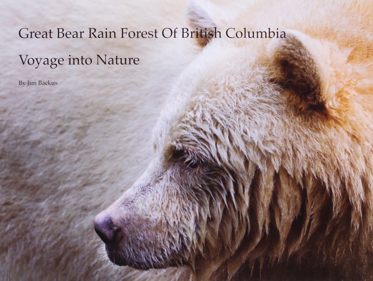 Jim Backus Great Bear Rain Forest Of British Columbia - The Local Store