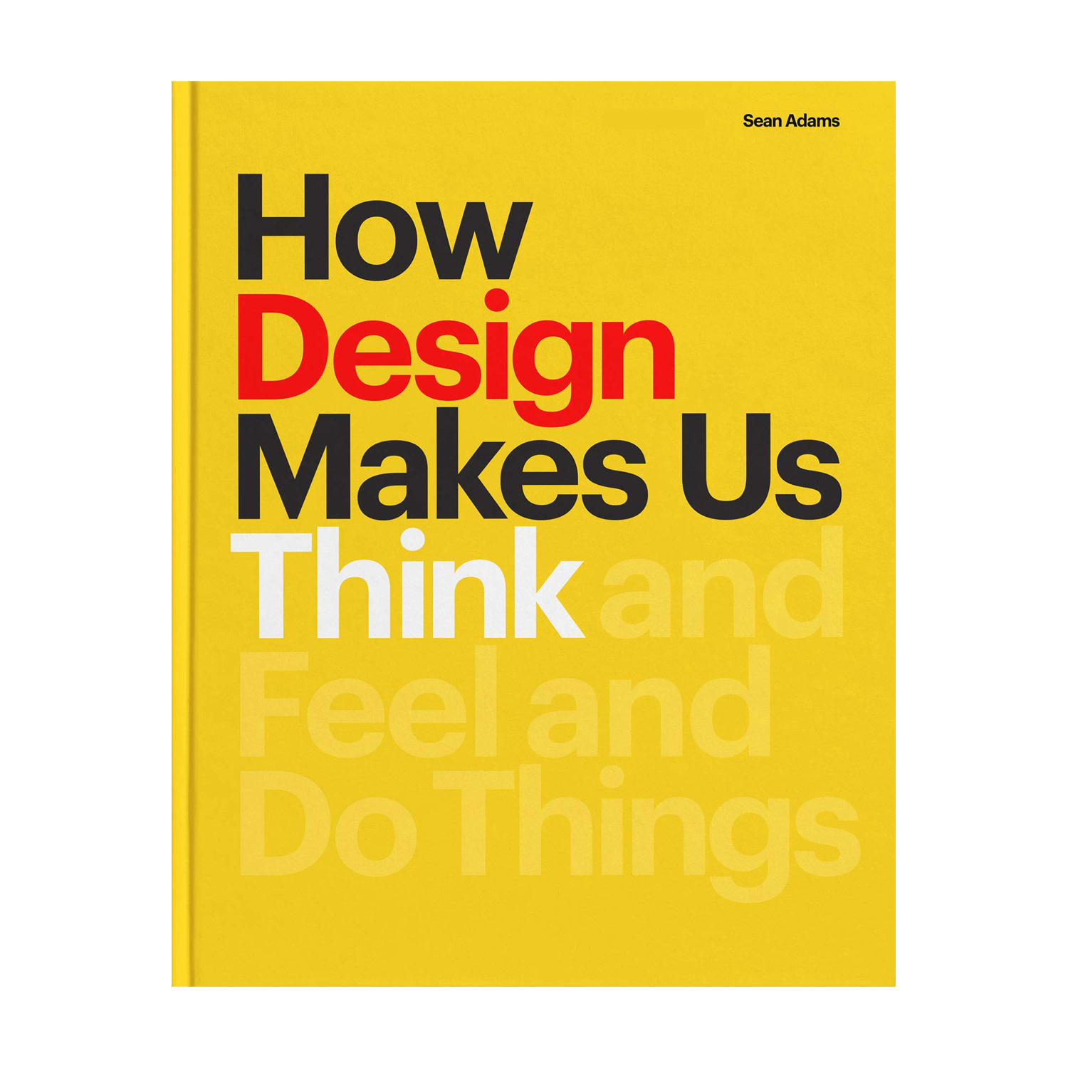 How Design Makes Us Think - Swipe Design
