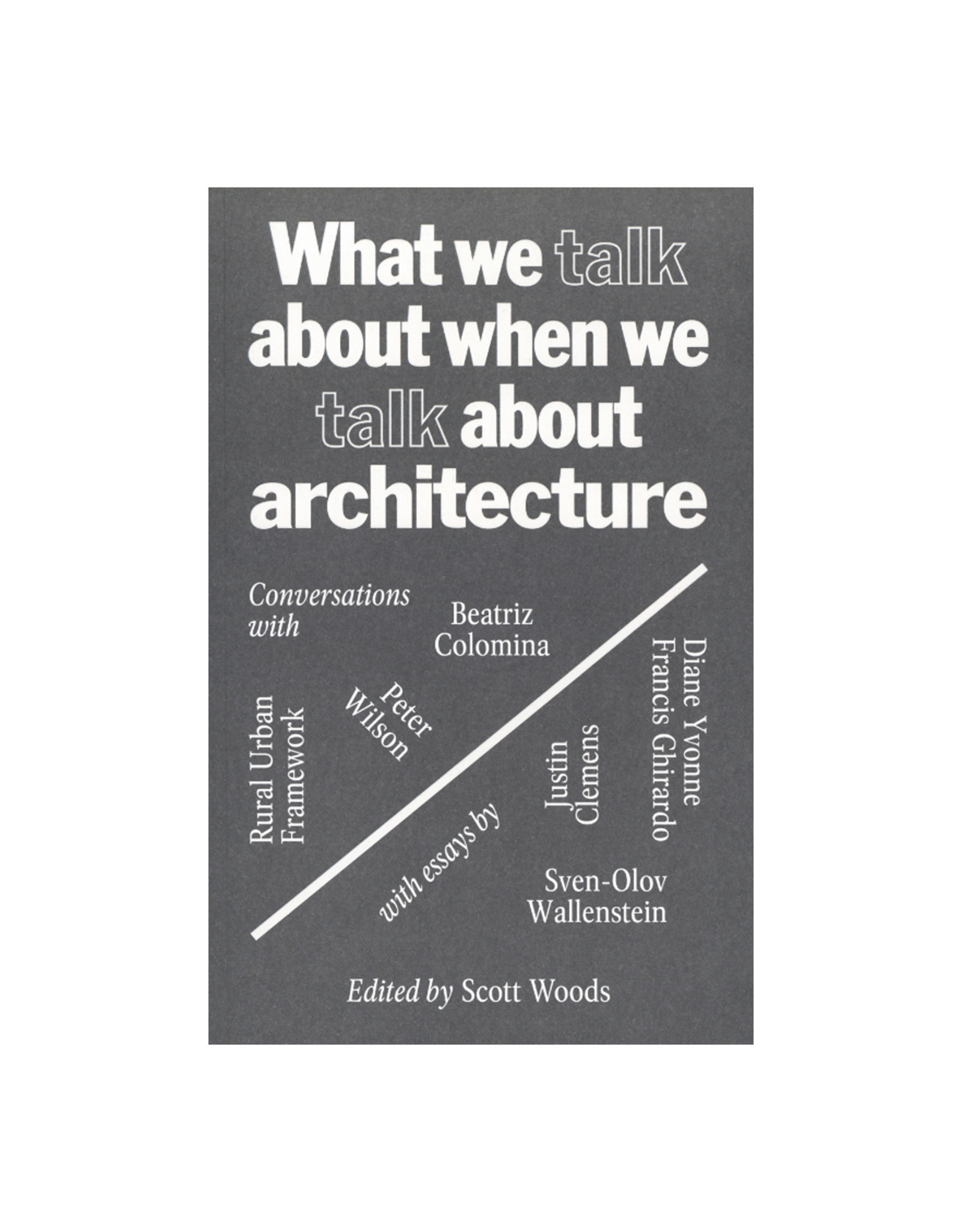 What We Talk About When We Talk About Architecture - Swipe Design