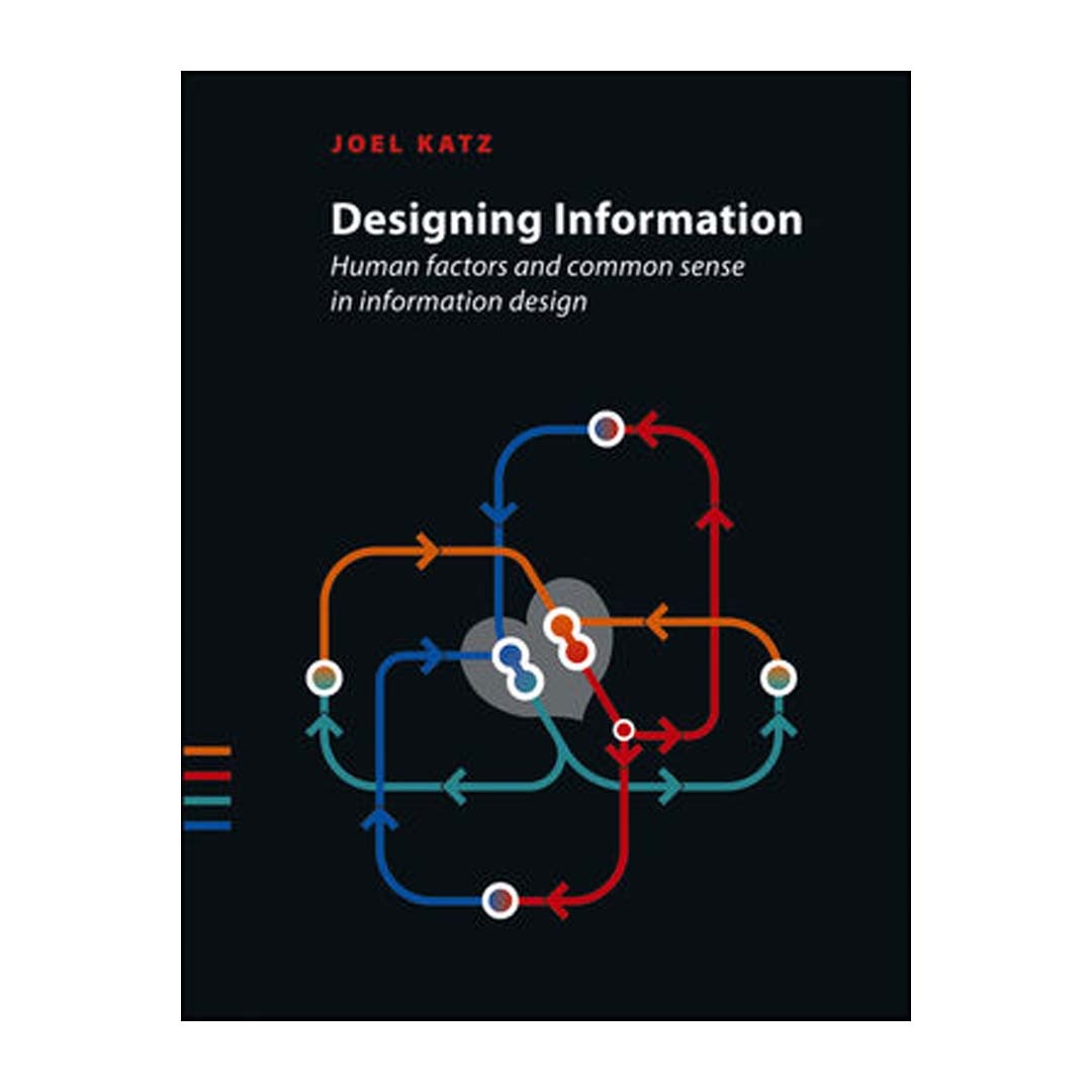 Designing Information: Human factors and common sense in information ...
