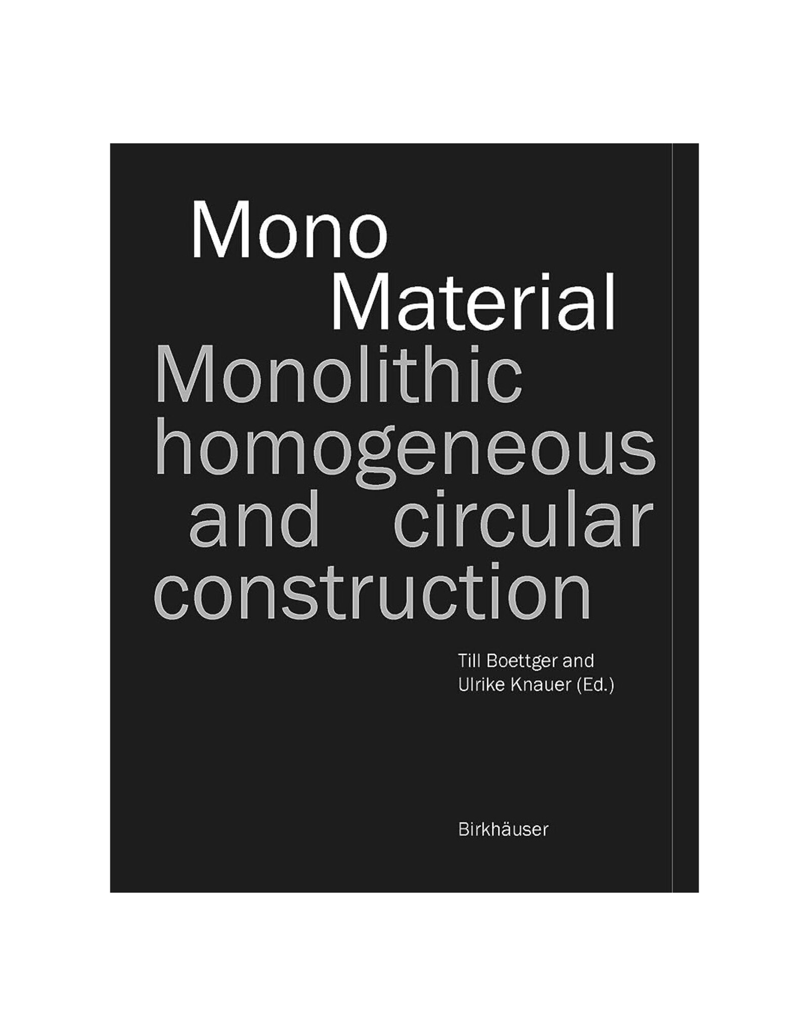 Mono Material, Monolithic Homogeneous and Circular Construction - Swipe ...