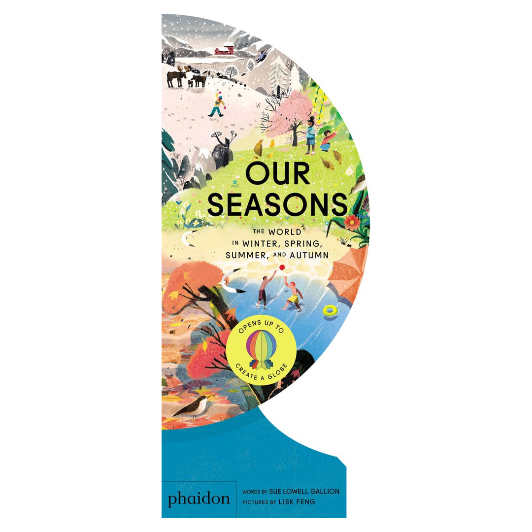 Phaidon Our Seasons: The World in Winter, Spring, Summer, and Autumn ...