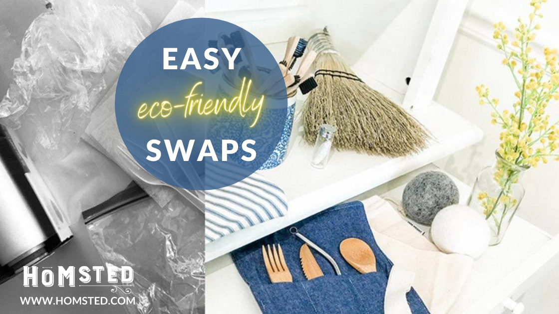 Easy Eco-friendly Swaps - Homsted