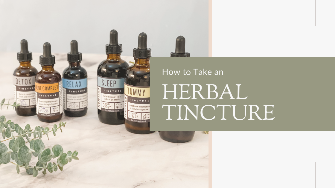 How to Take an Herbal Tincture - Homsted