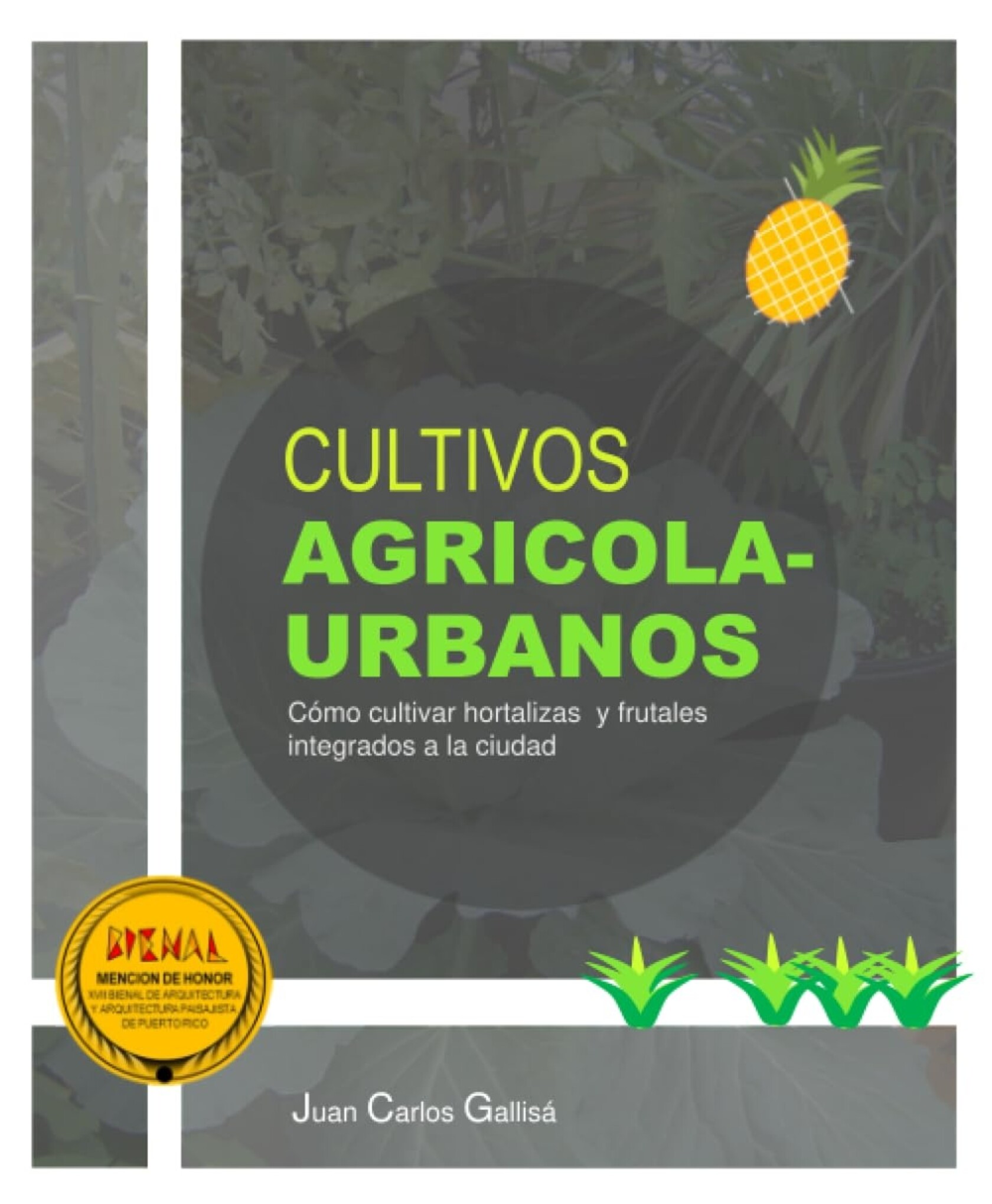 Cultivos Agrícola-Urbanos - Juan Gallisá - Para la Naturaleza Store