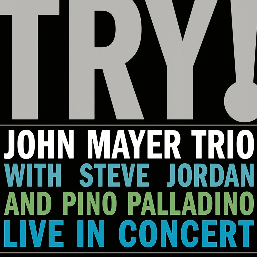 John Mayer Trio - Try! (Live In Concert) [Music On Vinyl] - Pop Music