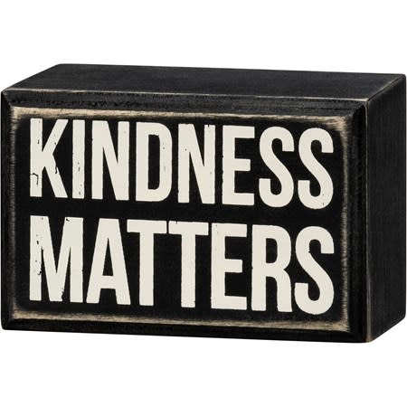 Box Sign - Kindness Matters 107639 - The Keeping Room