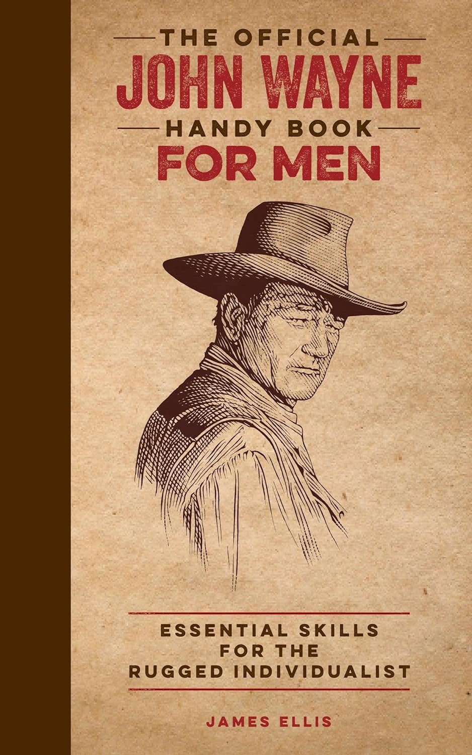 The Official John Wayne Handy Book For Men - Blanton-Caldwell