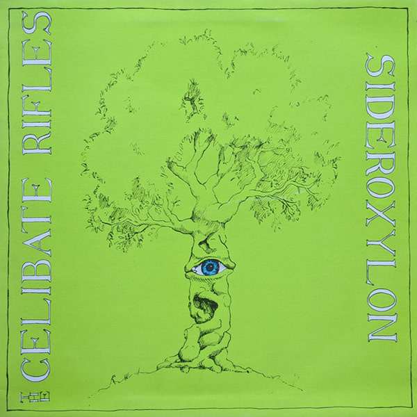 Celibate Rifles, The - Sideroxylon LP (1983 Debut) - Wax Trax Records