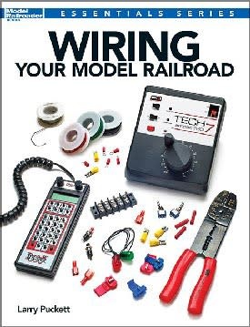 Wiring Your Model Railroad - Paris Junction Hobbies