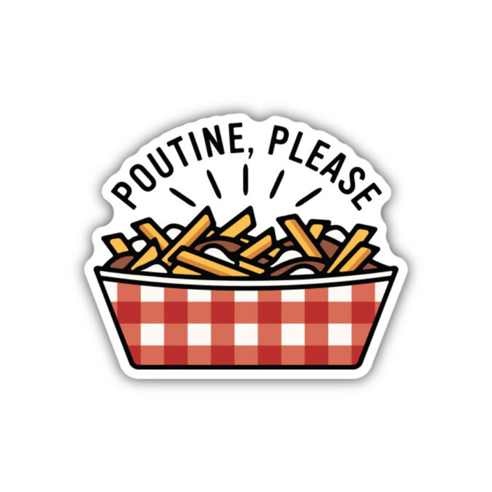 Stickers Northwest Inc - Poutine Please Sticker - ToymastersMB.ca ...