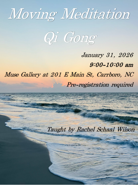 Moving Meditation Qi Gong with Rachel ( Jan 31st , 9:00 am - 10:00 am ...