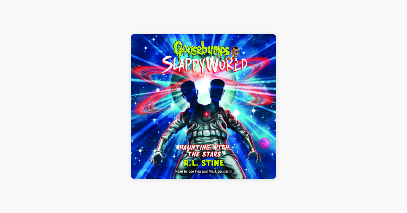 Scholastic Haunting with the Stars (Goosebumps SlappyWorld #17 ...